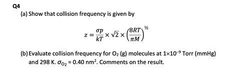 Solved Q4 A Show That Collision Frequency Is Given By 1 2