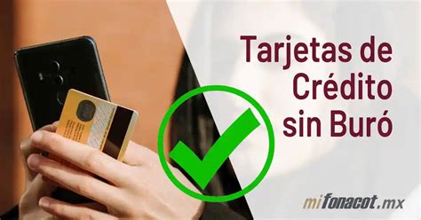 5 Tarjetas De Crédito Sin Buró De Crédito Actualizado 2024 Checar
