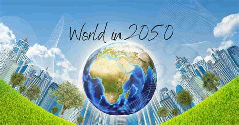 World In 2050 Technological Revolutions