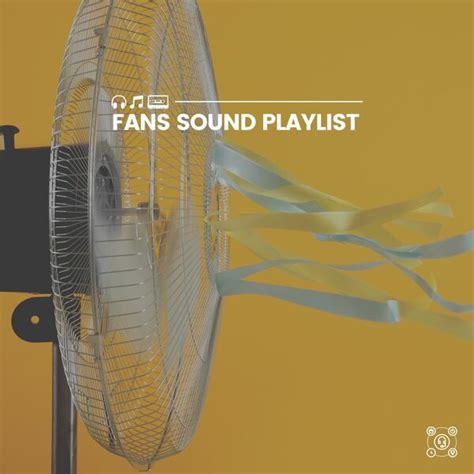 Fans Sound Playlist Fan Noises For Sleep Qobuz