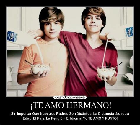 Desmotivaciones Hermanos Te Quiero Imagui