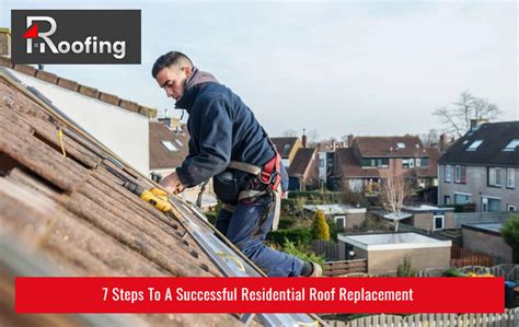 Essential Steps For Successful Residential Roof Replacement