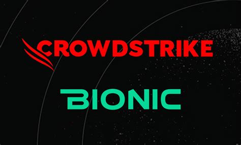 Why Crowdstrike Is Eyeing Cyber Vendor Bionic At Up To 300m
