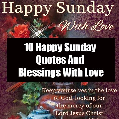 Happy Sunday Quotes And Blessings With Love