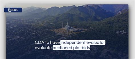 Cda To Have Independent Evaluator Evaluate Auctioned Plot Bids