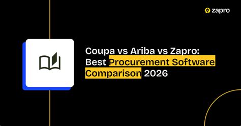 Procurement Software Comparison 2026 Coupa Vs Ariba Vs Zapro