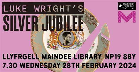 Luke Wrights Silver Jubilee Llyfrgell Maindee Library 28 February
