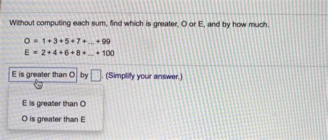 Solved Without Computing Each Sum Find Which Is Greater Chegg Com