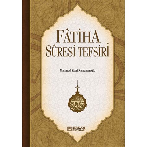 Fatiha Suresi Tefsiri Mahmud Sami Ramazanoğlu Sadece ₺ 60 00 Şifa Diyarı Güvencesiyle