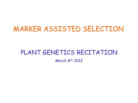 Ppt Marker Assisted Selection Powerpoint Presentation Free Download