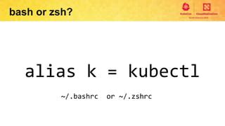 Boosting Your Kubectl Productivity Kubecon Na Ppt