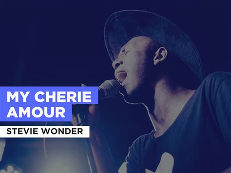 Prime Video My Cherie Amour Al Estilo De Stevie Wonder