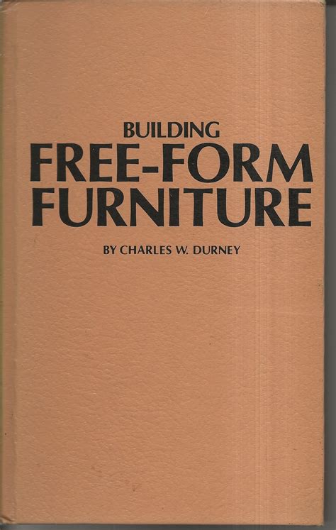 Building Free Form Furniture By Durney Charles W Collectible Very