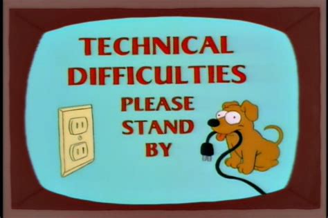 Technical Difficulties Please Stand By Simpsons