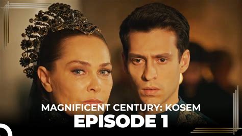 Magnificent Century Kosem Episode 1 English Subtitle YouTube