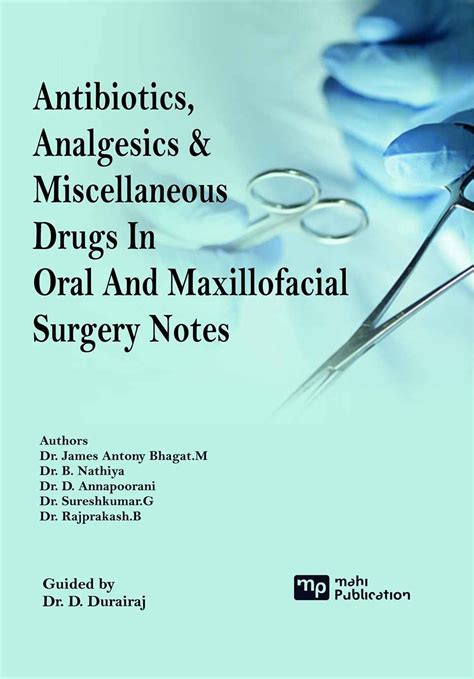 Antibiotics Analgesics And Miscellaneous Drugs In Oral And Maxillofacial