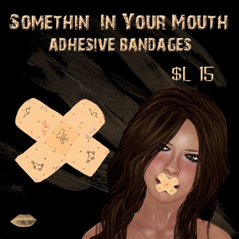 Second Life Marketplace Somethin In Your Mouth Adhesive Bandages