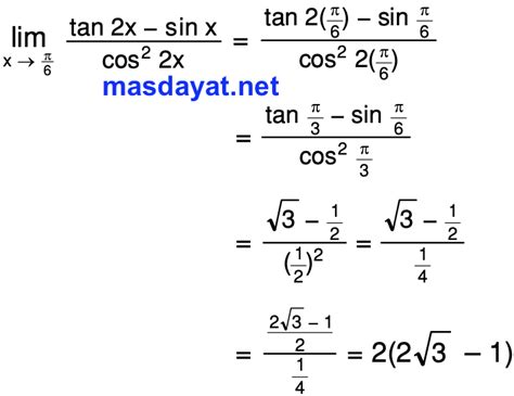 Lim X→π6 Tan 2x Sin X Cos2 2x Mas Dayat