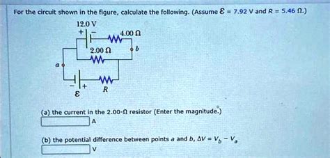 solved for the circuit shown in the figure calculate the following