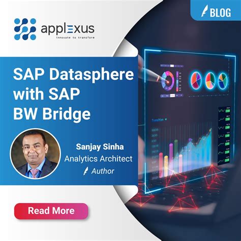 Sap Datasphere With Sap Bw Bridge Applexus Technologies