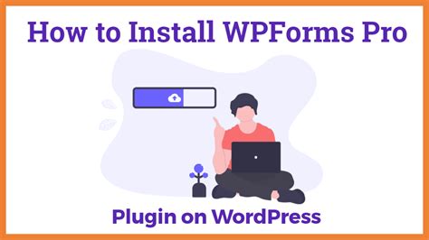 How To Install Wpforms Pro Plugin On Wordpress Gomahamaya