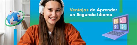 Ventajas de aprender un segundo idioma más allá del bilingüismo FluencyABC