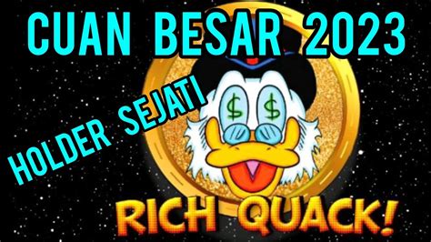 Cuan Besar 2023 Holder Sejati Rich Quack Token Youtube