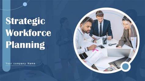 Strategic Workforce Planning Powerpoint Ppt Template Bundles Ppt