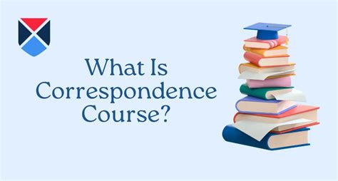 What Is Correspondence Course Best Colleges Getmyuni