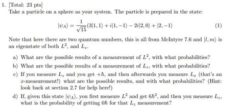 Solved [total 23pts] Take A Particle On A Sphere As Your