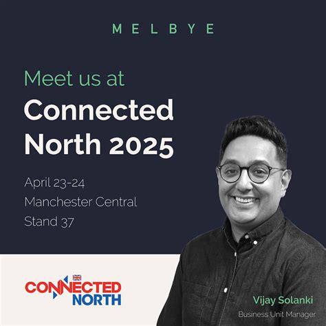 Were Happy To Share That Melbye Group Is Exhibiting At Stand 37 In Connected North 2025