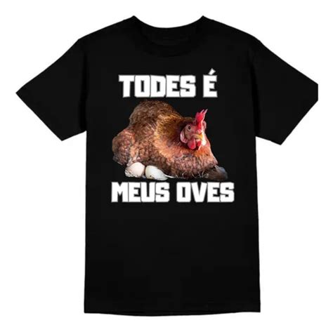 Camiseta Todes É Meus Oves Camisa Meme 100 Algodão Mercadolivre