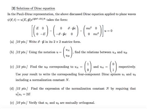 Solved 2 Solutions Of Dirac Equation In The Pauli Dirac