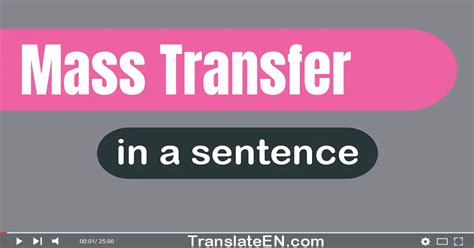 Mass Transfer In A Sentence