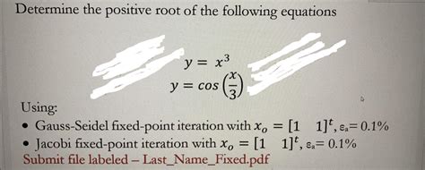 solved determine the positive root of the following