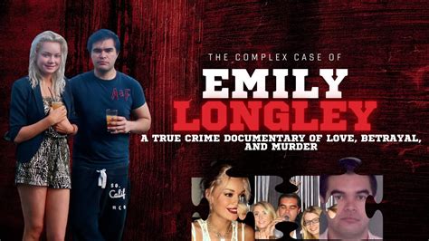 Love Betrayal And Murder Tragic Loss Of Emily Longley True Crime