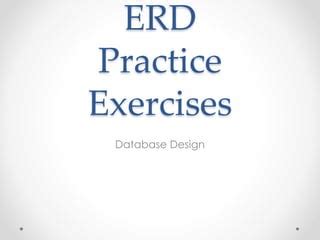 Erd Practice Exercises PPTX