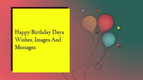 Happy Birthday Daya Wishes Images And Messages Happy Birthday Lines
