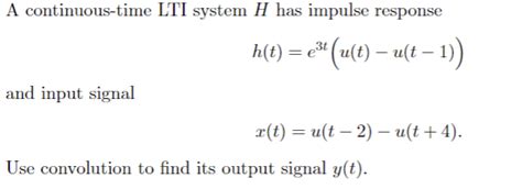 solved a continuous time lti system h ﻿has impulse