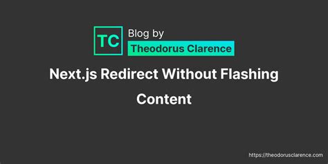 Nextjs Redirect Without Flashing Content Dev Community