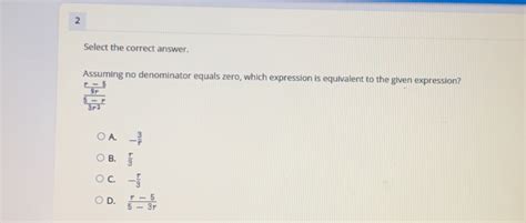 solved 2 select the correct answer assuming no denominator equals