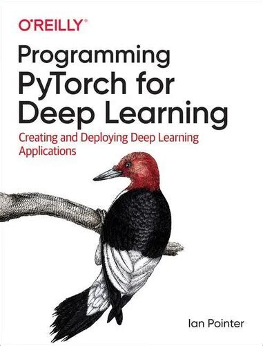 Programmation Pytorch Pour Deep Learning Pointer Ian Livre Eur 6894