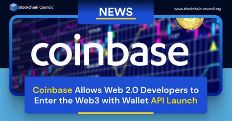 Coinbase Allows Web 20 Developers To Enter The Web3 With Wallet Api