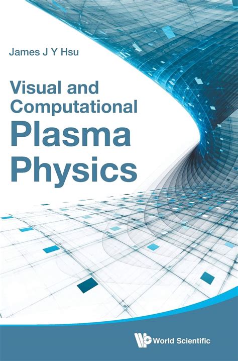 visual and computational plasma physics
