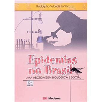 Epidemias No Brasil Rodolpho Telarolli Junior Compra Livros Na Fnac Pt