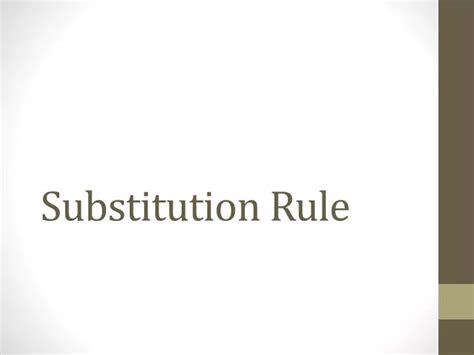 Ppt Substitution Rule Powerpoint Presentation Free Download Id5586006