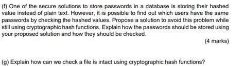 Solved F One Of The Secure Solutions To Store Passwords In