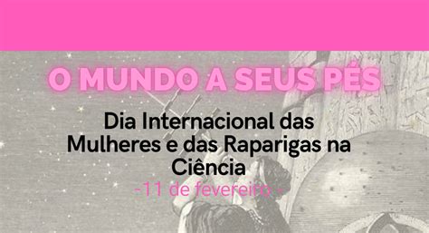 Dia Internacional Das Mulheres E Das Raparigas Na CiÊncia Agrupamento De Escolas À Beira Douro
