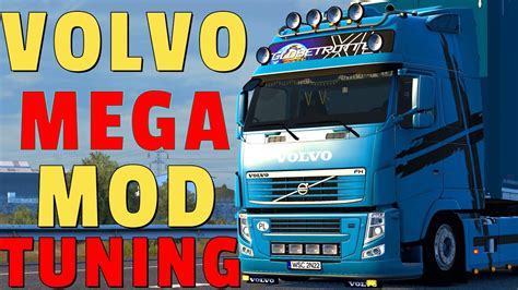 Ets2 Volvo Fh Mega Tuning Mod 1 45 Youtube