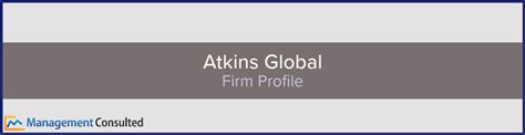Atkins Global Firm Profile Firm Overview And Salary Data